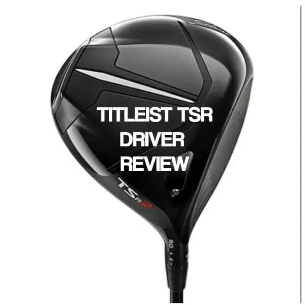 Titleist TSR Driver Review - Golf Gear Advisor