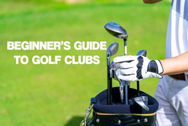 The Beginners Guide to Golf Clubs: Your Path to a Perfect Swing - Golf ...